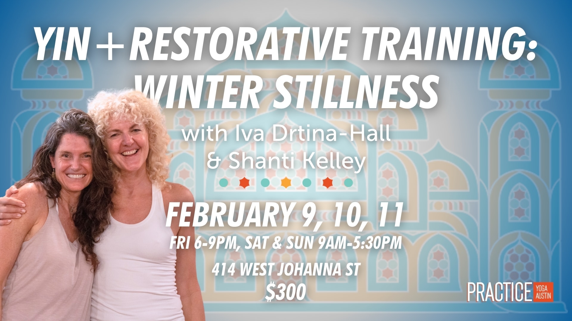 Practice Yoga Austin - Intention * Knowledge * Action